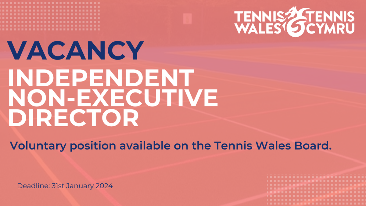 Vacancy : Independent Non-Executive Director at Tennis Wales